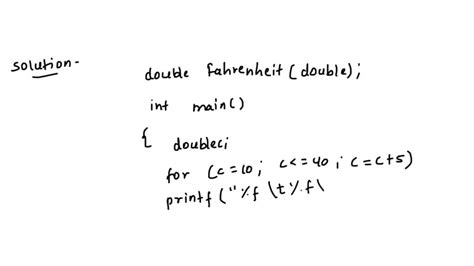 Solved Write A Program That Displays A Celsius To Fahrenheit