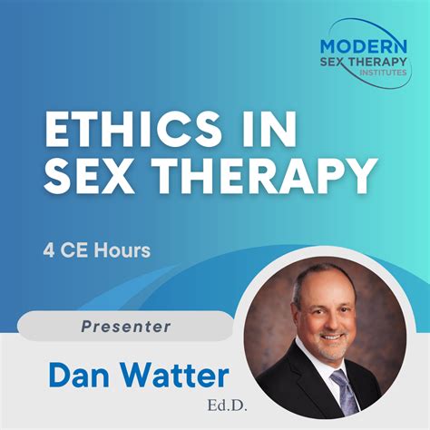 Ethics In Sex Therapy 4 Ce Hours Modern Sex Therapy Institutes