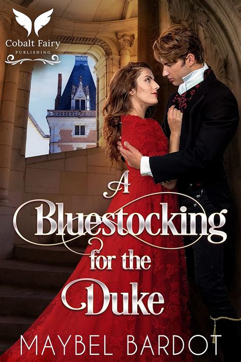 A Bluestocking For The Duke A Steamy Historical Regency Romance Novel