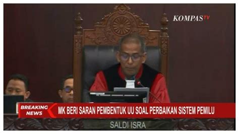 Sistem Pemilu 2024 Tetap Terbuka Berikut Saran Mk Soal Pembentuk Uu