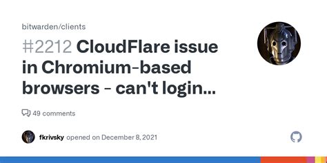 Cloudflare Issue In Chromium Based Browsers Cant Login With Error 1020 · Issue 2212