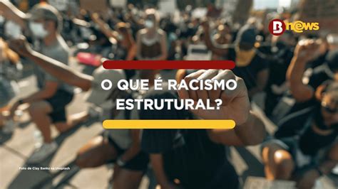 Wanessa justificou suas ações pelo racismo estrutural Saiba o que significa e quando usar o
