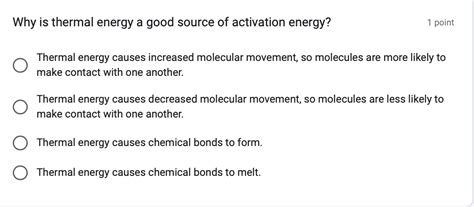Solved Why Is Thermal Energy A Good Source Of Activation Chegg