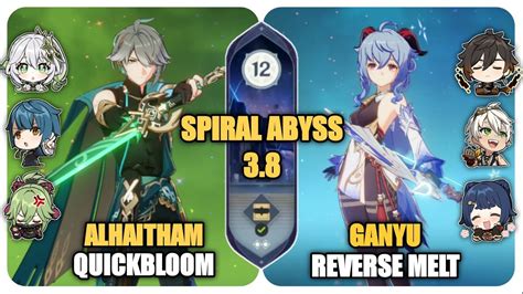 Alhaitham Quickbloom Ganyu Melt Genshin Spiral Abyss 3 8 9 Stars