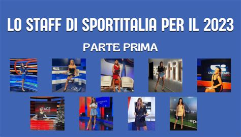 Giornaliste Conduttrici E Ragazze Di Sportitalia Lo Staff 2023 12