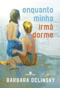 Leia online Enquanto minha irmã dorme por Barbara Delinsky