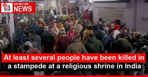 At Least Several People Have Been Killed In A Stampede At A Religious
