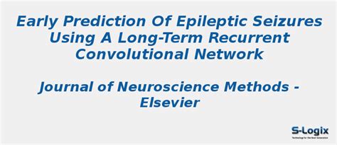 early prediction of epileptic seizures using a long term s logix