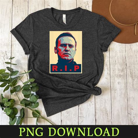 Rest In Peace Rest In Power Alexei Navalny Rip Navalny Png D Inspire Uplift