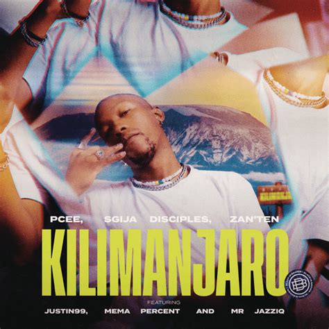 Pcee Sgija Disciples And Zanten Kilimanjaro Lyrics Genius Lyrics