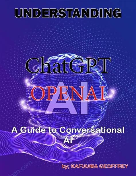 Understanding Chatgpt Open Ai Ebook Kafuuma Geoffrey 1230006133887 Boeken Bol