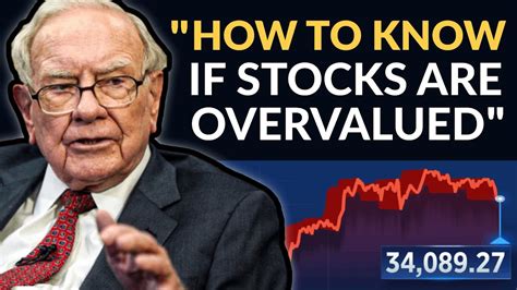 Warren Buffett How To Know If Stocks Are Overvalued Youtube