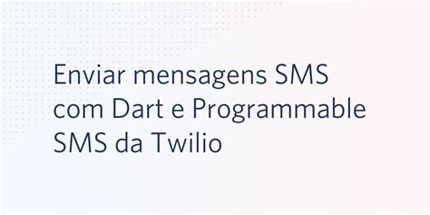 sending sms with dart and twilio sms