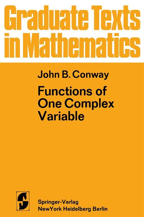 Functions Of One Complex Variable Graduate Texts In Mathematics
