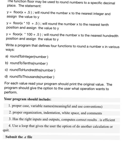 Solved The Function Floor May Be Used To Round Numbers To A