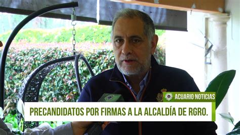 Estos Son Los Precandidatos Por Firmas A La Alcaldía De Rionegro Hoy