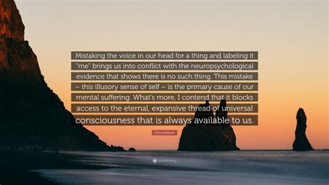 Chris Niebauer Quote Mistaking The Voice In Our Head For A Thing And