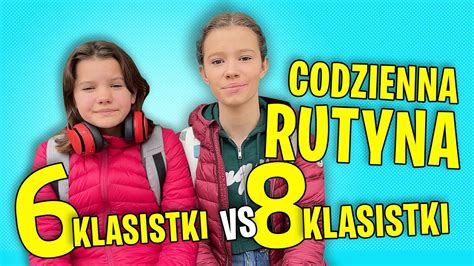 Codzienna Rutyna Klasistki Vs Klasistki Youtube