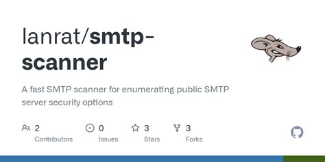 GitHub Lanrat Smtp Scanner A Fast SMTP Scanner For Enumerating Public SMTP Server Security