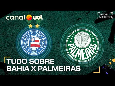 Transmissão ao vivo de Bahia x Palmeiras veja onde assistir
