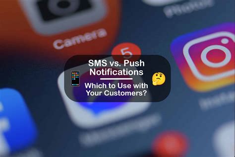 SMS Vs Push Notifications When To Use Each LinkedPhone