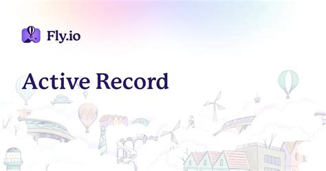 Active Record · Fly Docs