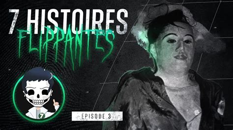 7 Histoires VRAIES TERRIFIANTES YouTube