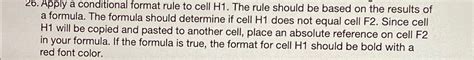 Solved Apply A Conditional Format Rule To Cell H1 ﻿the Rule