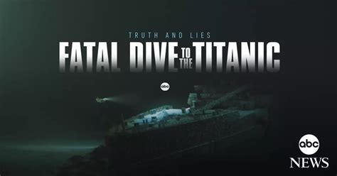 Watch Fatal Dive To The Titanic Truth And Lies Streaming Online Hulu