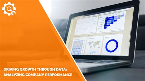 Driving Growth Through Data Analyzing Company Performance