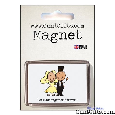 Two Cunts Together Forever Weddingengagement Magnet Cunt Ts