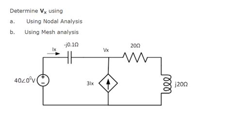 Solved Determine Vx Using A Using Nodal Analysis B Using