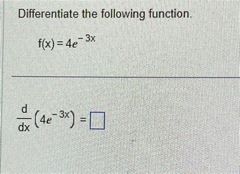 solved differentiate the following