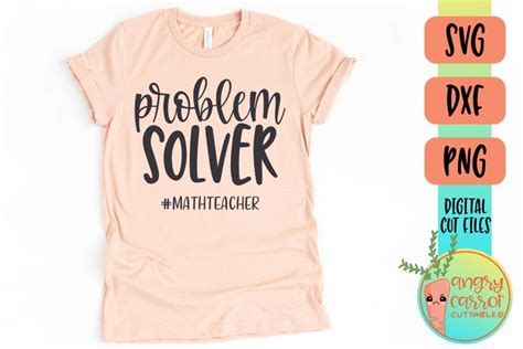 Problem Solver Svg Math Teacher Shirt Svg