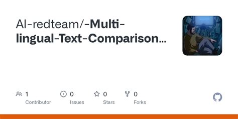 Github Ai Redteam Multi Lingual Text Comparison Dashboard