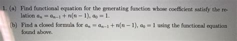 Solved 1 A Find Functional Equation For The Generating