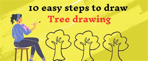 10 Easy Steps To Draw Tree Drawing Easy Drawing