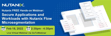 Secure Applications And Workloads With Nutanix Flow Microsegmentation