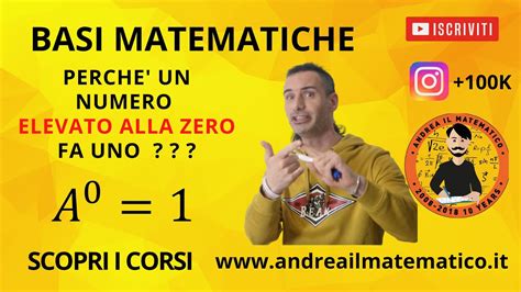 PERCHE UN NUMERO ELEVATO ALLA ZERO FA UNO BASI MATEMATICHE YouTube