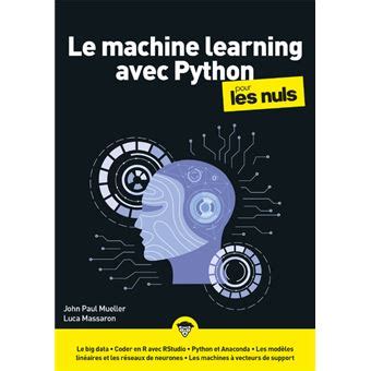 Pour Les Nuls La machine learning et Python Mégapoche Pour les Nuls