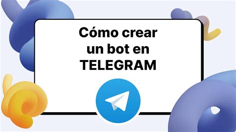 Cómo Crear Un Bot En Telegram Youtube