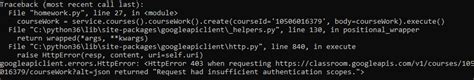 Python Google Classroom API Insufficient Authentication Scopes Stack Overflow