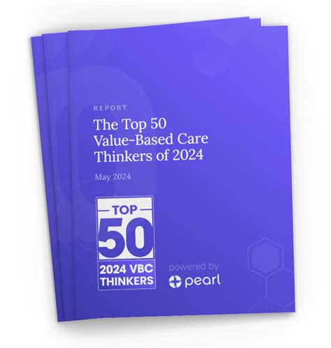 Pearl Health Releases Top 50 Value Based Care Thinkers Of 2024 Pearl