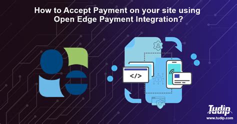 Blog How To Accept Payment On Your Site Using Open Edge Payment