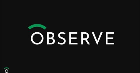 Observe Launches Frontend Observability To Connect End User Experience With Back End