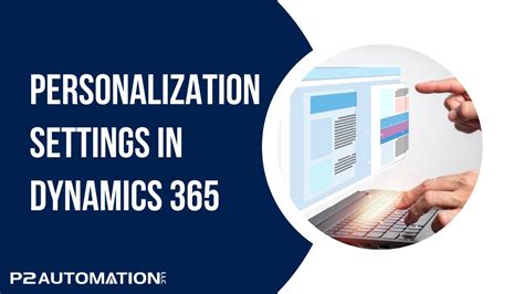 personalization settings in dynamics 365 youtube