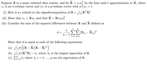 suppose x is a mean centered data matrix and let x