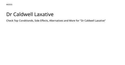 Dr Caldwell Laxative Meds Is