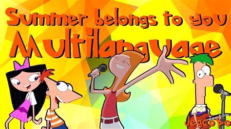 Phineas And Ferb Summer Belongs To You Multilanguage 31 Cc Youtube