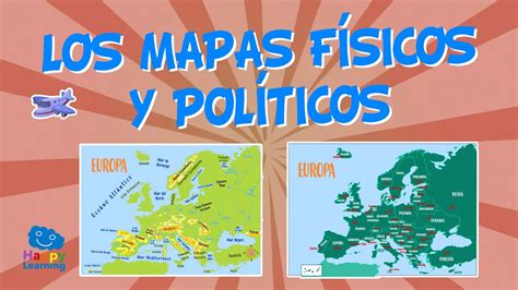 LOS MAPAS FÍSICOS Y POLÍTICOS Vídeos Educativos para Niños YouTube